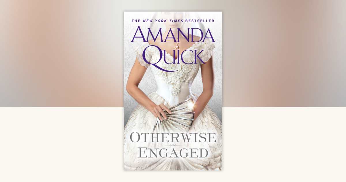 Otherwise Engaged by Amanda Quick: 9780515155372 | PenguinRandomHouse ...