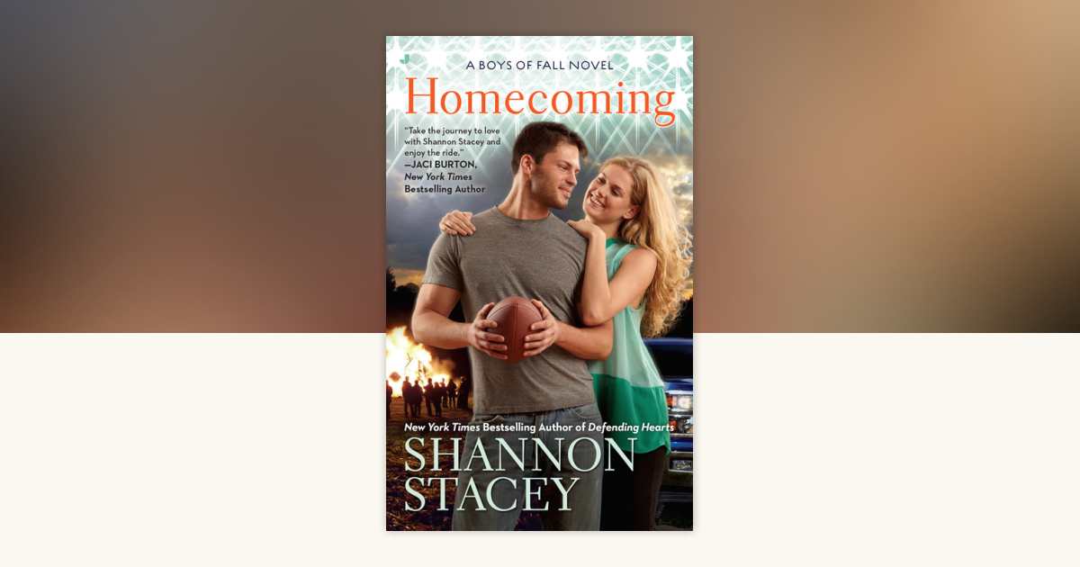 Homecoming by Shannon Stacey: 9780515155860 | PenguinRandomHouse.com: Books