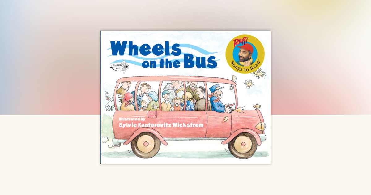 Wheels on the Bus by Raffi: 9780517576458 | PenguinRandomHouse.com: Books