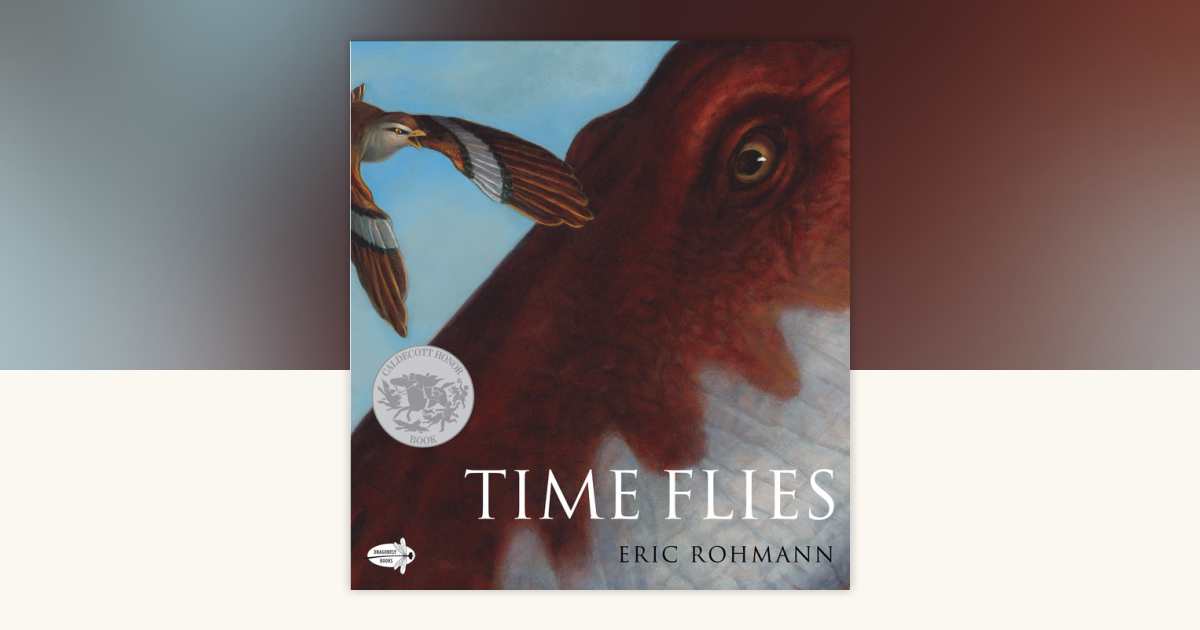 Time Flies by Eric Rohmann: 9780517885550 | PenguinRandomHouse.com: Books