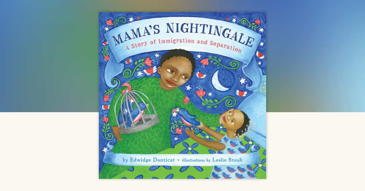 Mama's Nightingale by Edwidge Danticat: 9780525428091 ...