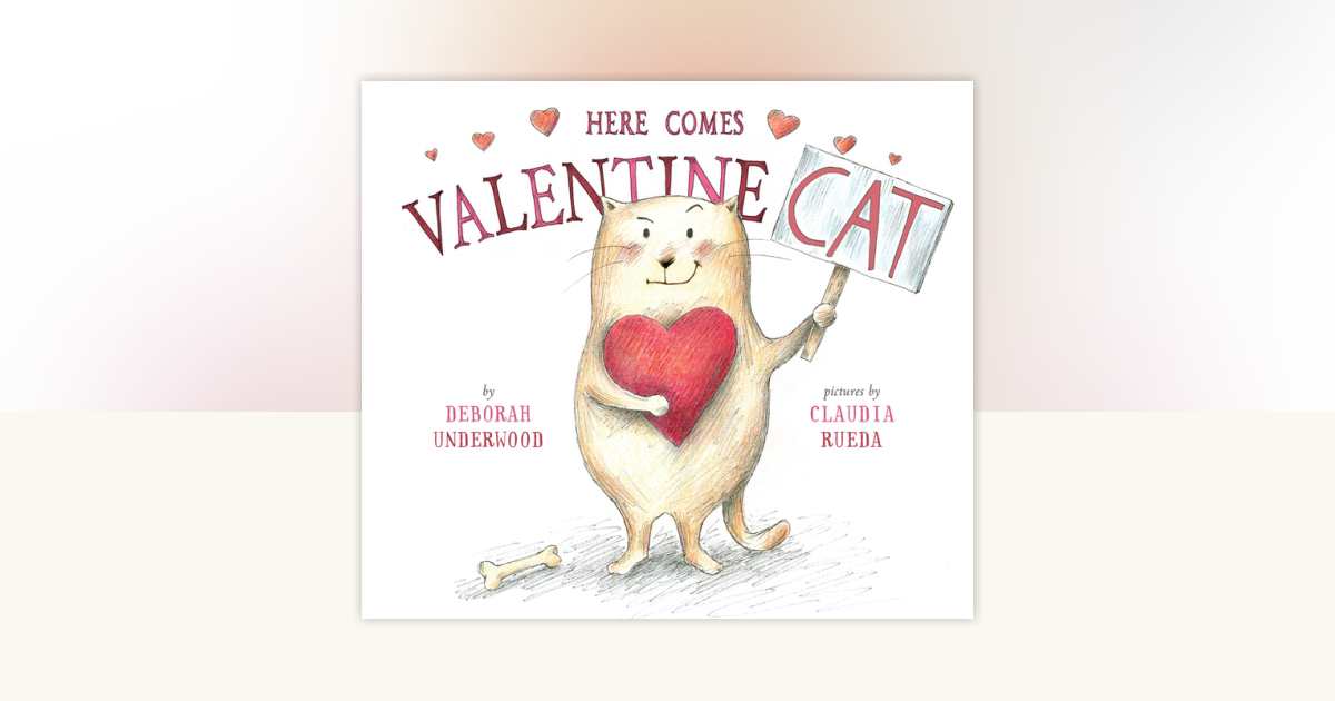 Here Comes Valentine Cat by Deborah Underwood: 9780525429159 ...