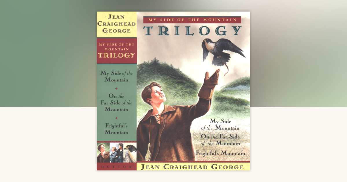 My Side of the Mountain Trilogy by Jean Craighead George: 9780525462699 ...