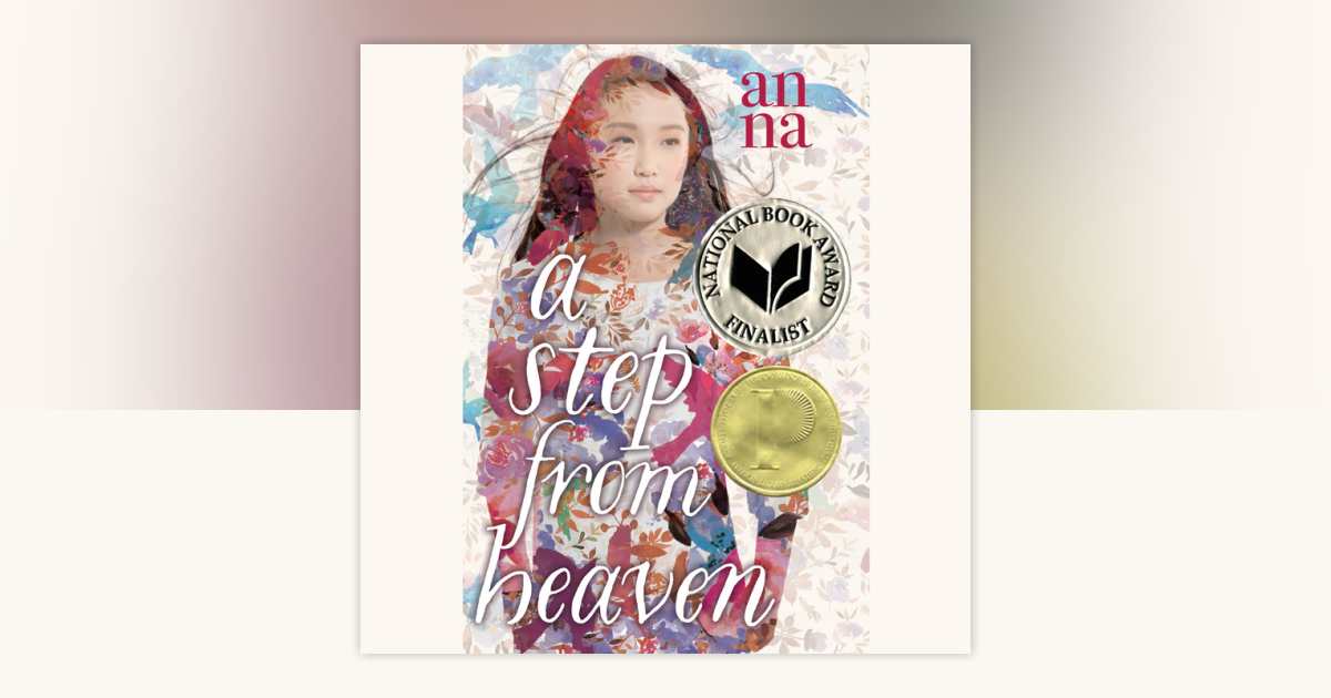 A Step From Heaven by An Na: 9780525500728 | PenguinRandomHouse.com: Books