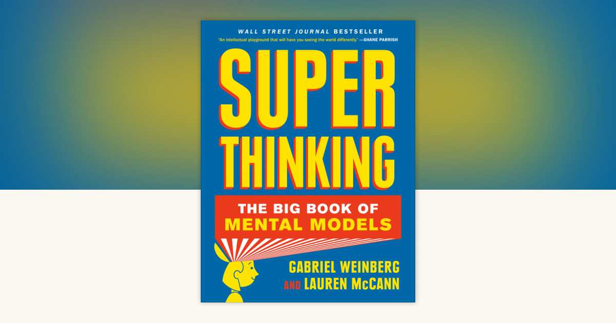 Super Thinking by Gabriel Weinberg, Lauren McCann: 9780525533580 ...