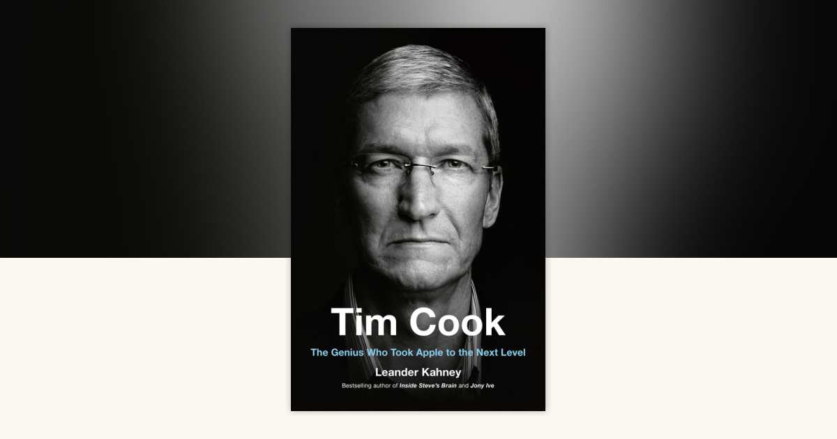 Tim Cook by Leander Kahney: 9780525537601 | PenguinRandomHouse.com: Books