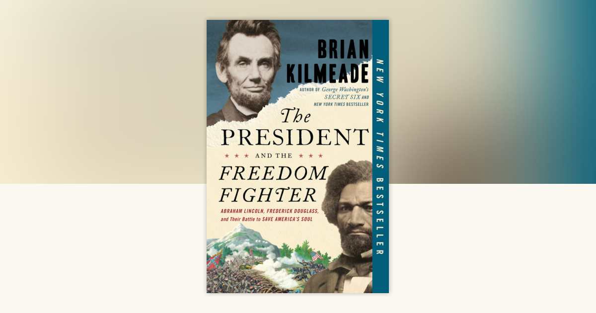 The President and the Freedom Fighter by Brian Kilmeade: 9780525540588 ...