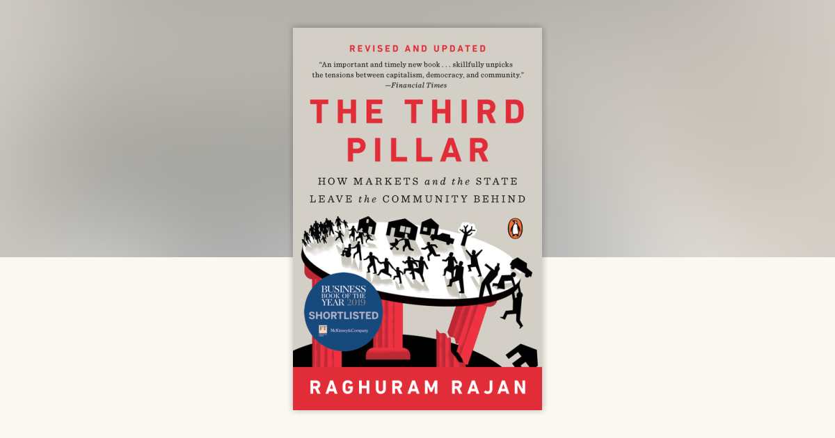 The Third Pillar by Raghuram Rajan: 9780525558330 | PenguinRandomHouse ...