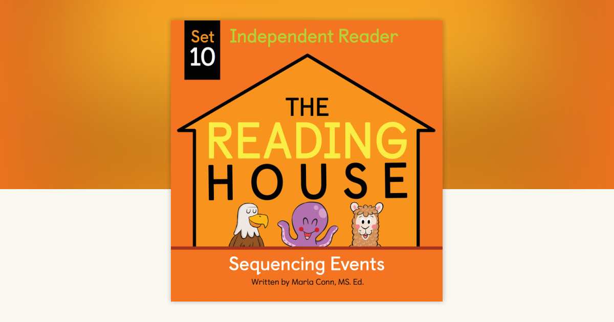 The Reading House Set 10: Sequencing Events by The Reading House ...