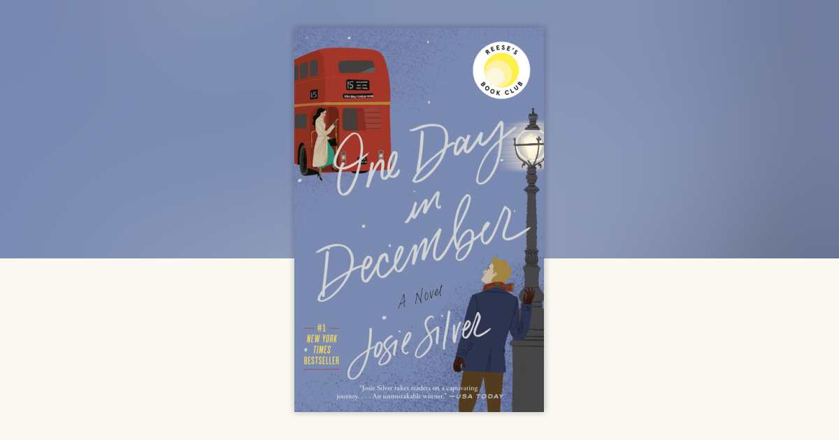 One Day in December: Reese's Book Club by Josie Silver: 9780525574682 ...