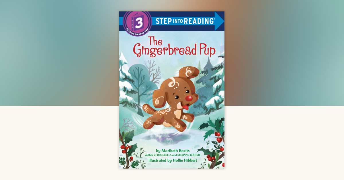 The Gingerbread Pup by Maribeth Boelts: 9780525582007 ...