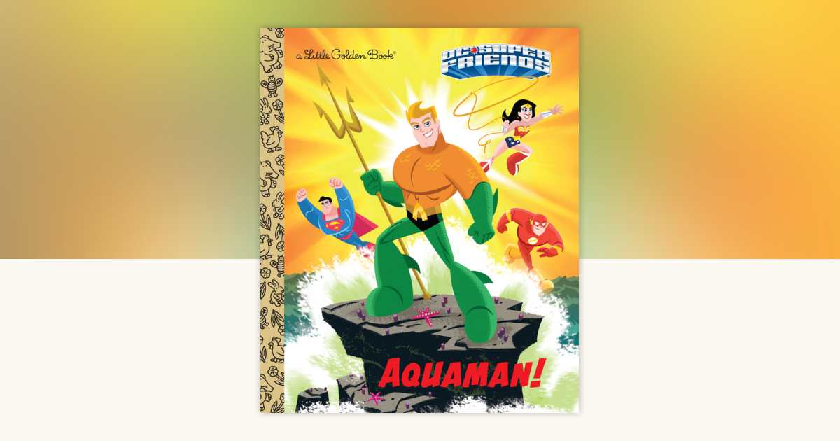 Aquaman! (DC Super Friends) by Frank Berrios: 9780525582250 ...