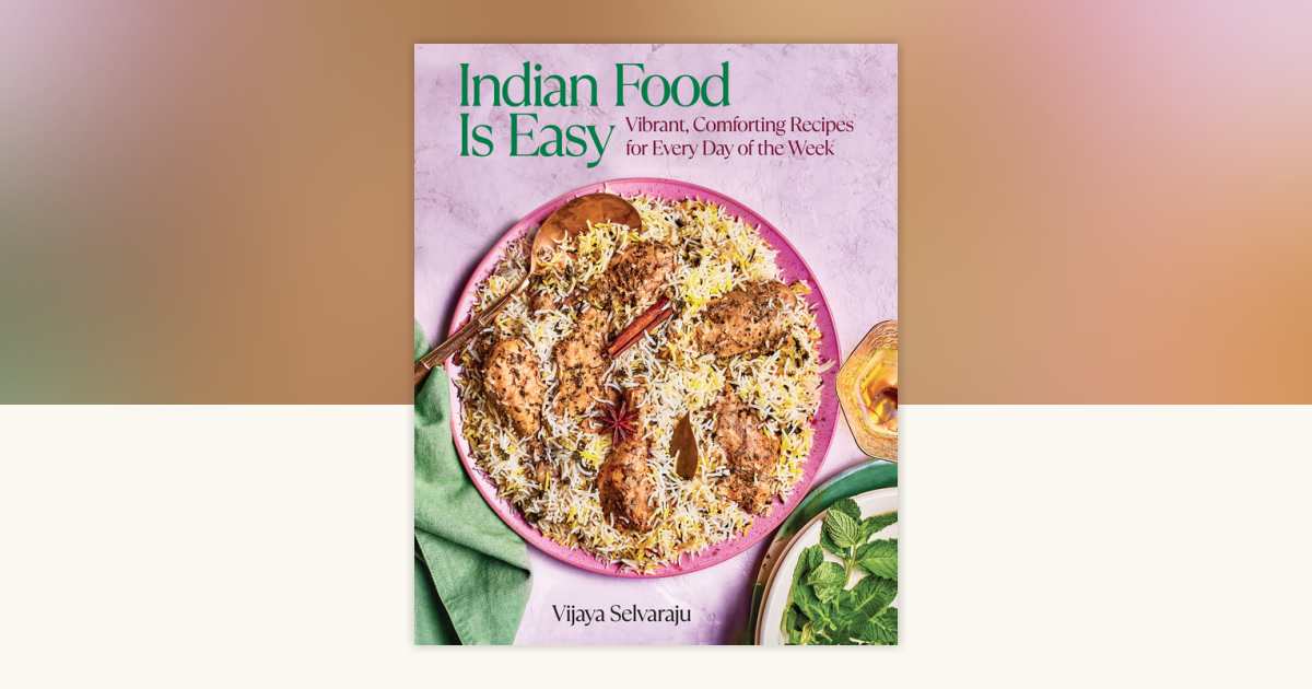 Indian Food Is Easy by Vijaya Selvaraju: 9780525612421 ...