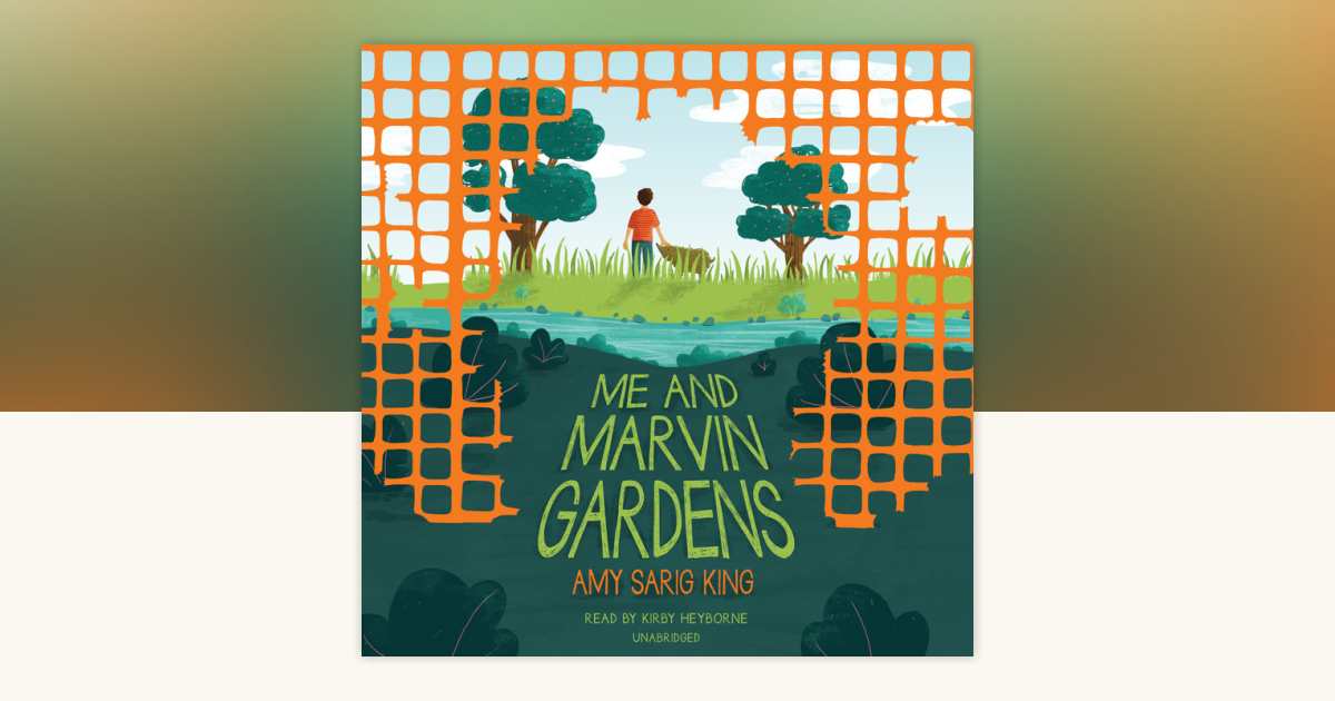 Me and Marvin Gardens by Amy Sarig King: 9780525638124 ...
