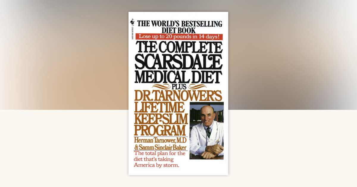 The Complete Scarsdale Medical Diet by Herman Tarnower, Samm Sinclair ...