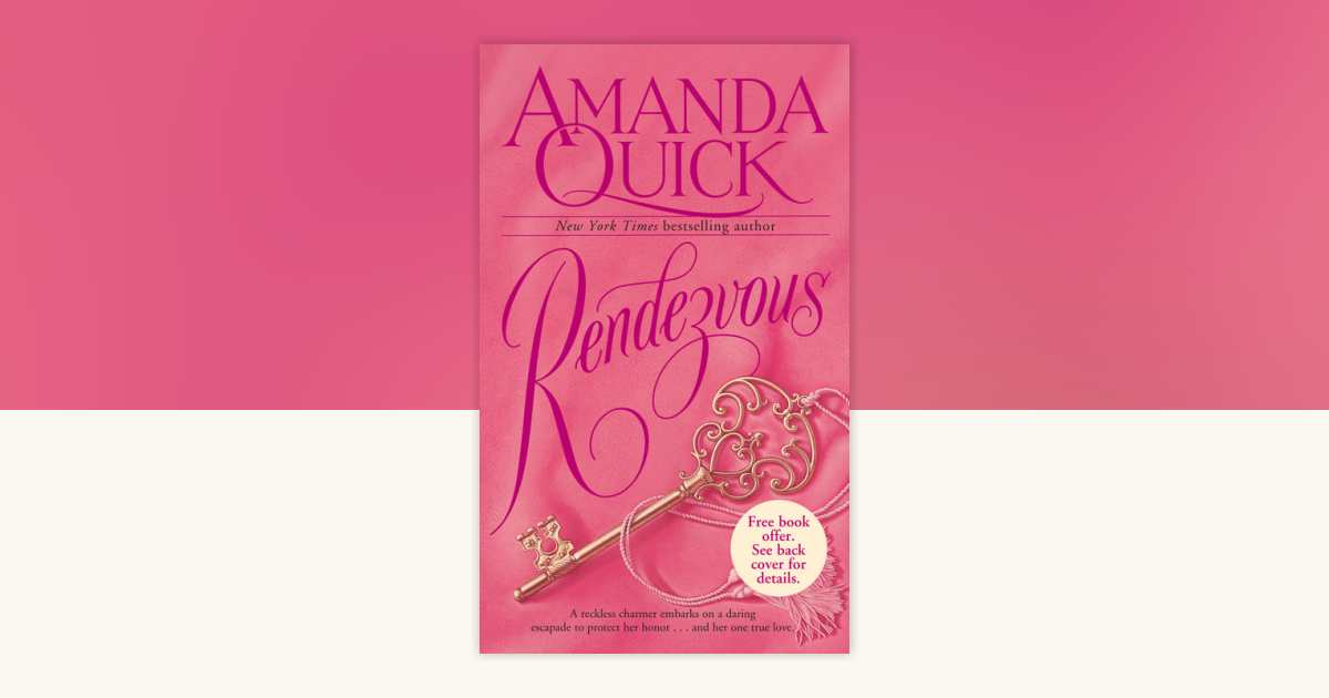 Rendezvous by Amanda Quick: 9780553293258 | PenguinRandomHouse.com: Books