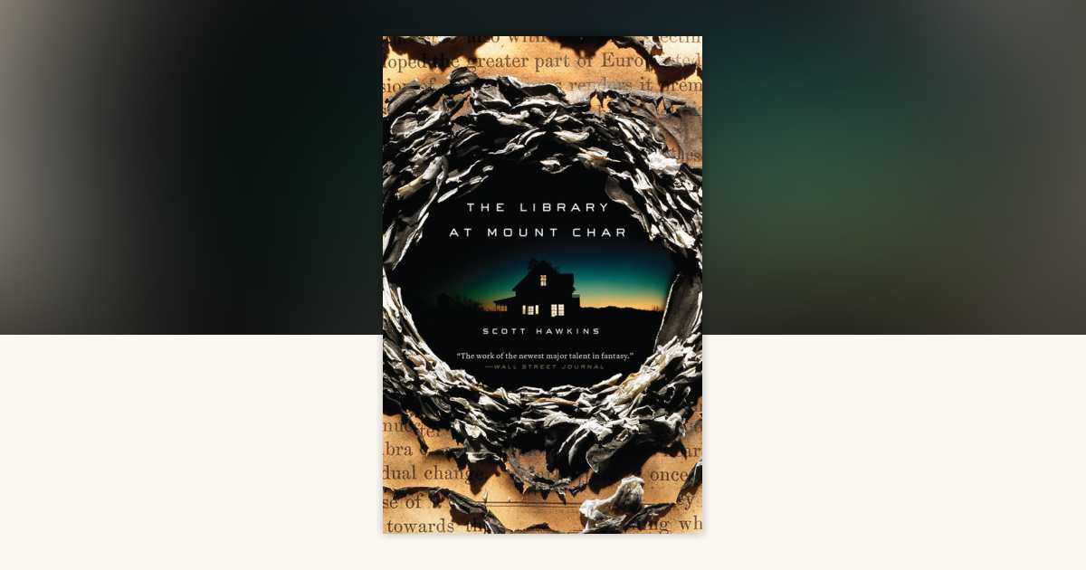 The Library at Mount Char by Scott Hawkins: 9780553418620 ...