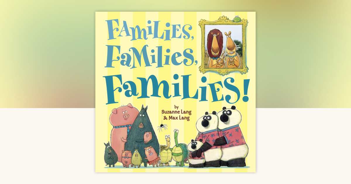 Families, Families, Families! by Suzanne Lang: 9780553499384 ...