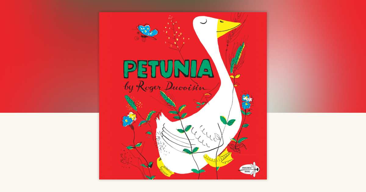 Petunia by Roger Duvoisin: 9780553508499 | PenguinRandomHouse.com: Books