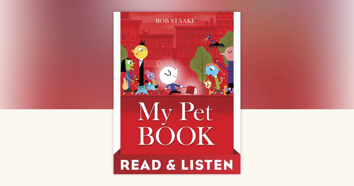 My Pet Book: Read & Listen Edition by Bob Staake: 9780553509229 ...