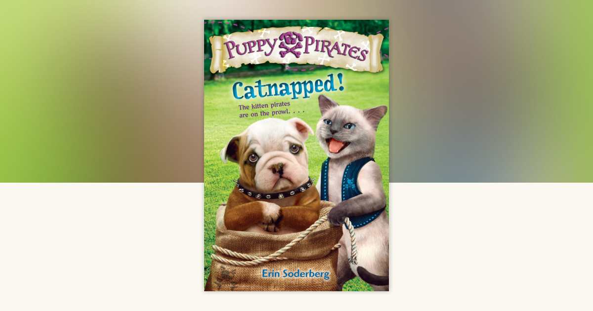 Puppy Pirates #3: Catnapped! by Erin Soderberg: 9780553511734 ...