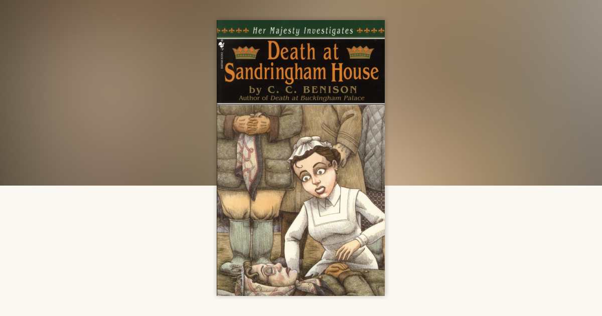 Death at Sandringham House by C.C. Benison: 9780553574777 ...