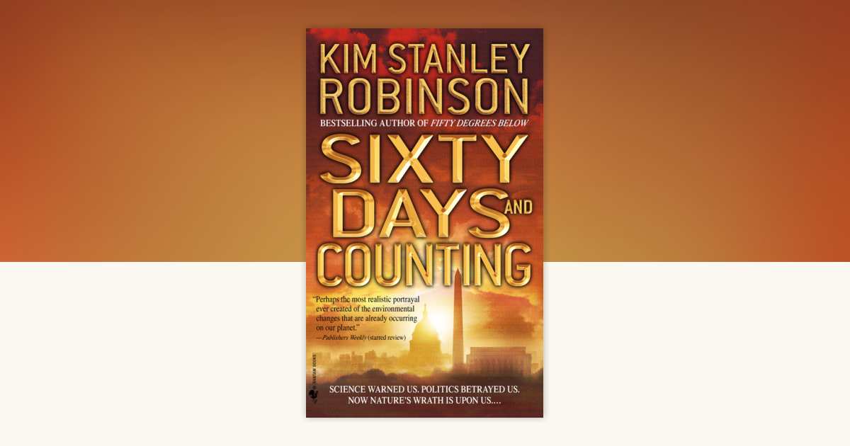 Sixty Days and Counting by Kim Stanley Robinson: 9780553585827 ...
