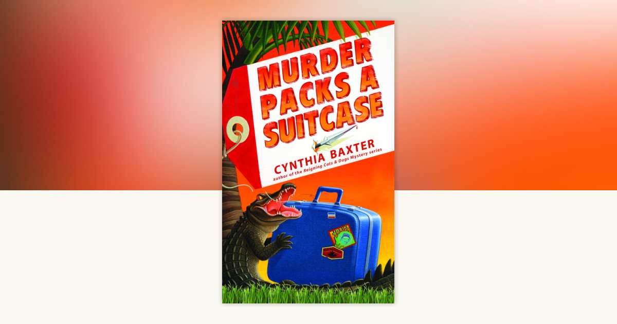 Murder Packs a Suitcase by Cynthia Baxter: 9780553590357 ...