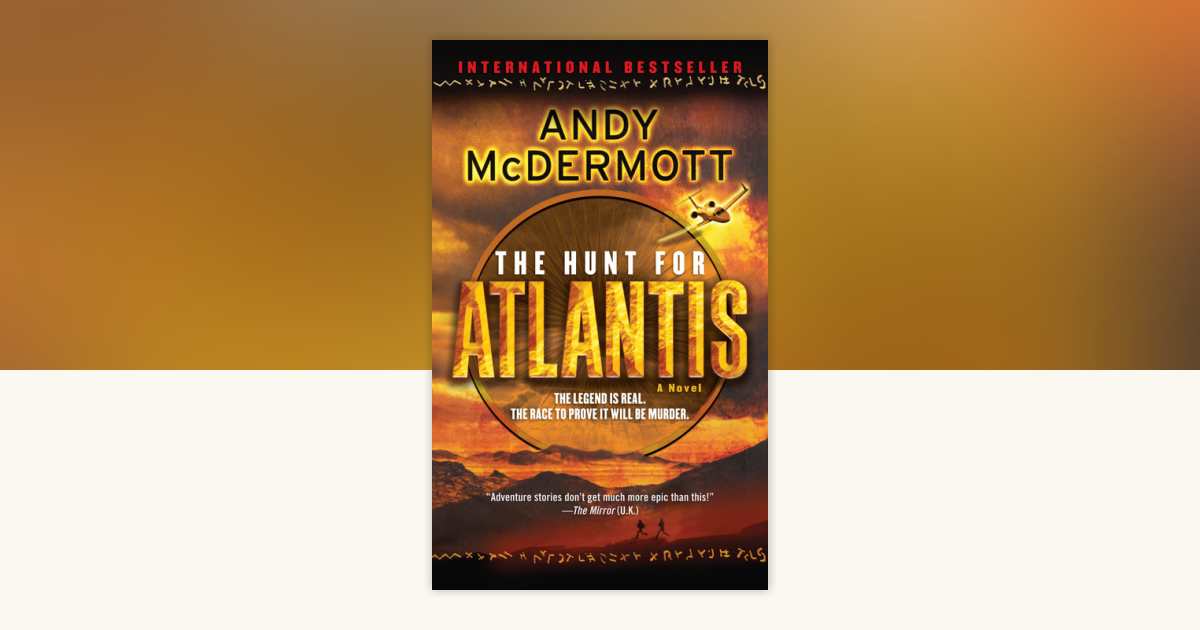 The Hunt for Atlantis by Andy McDermott: 9780553592856 ...