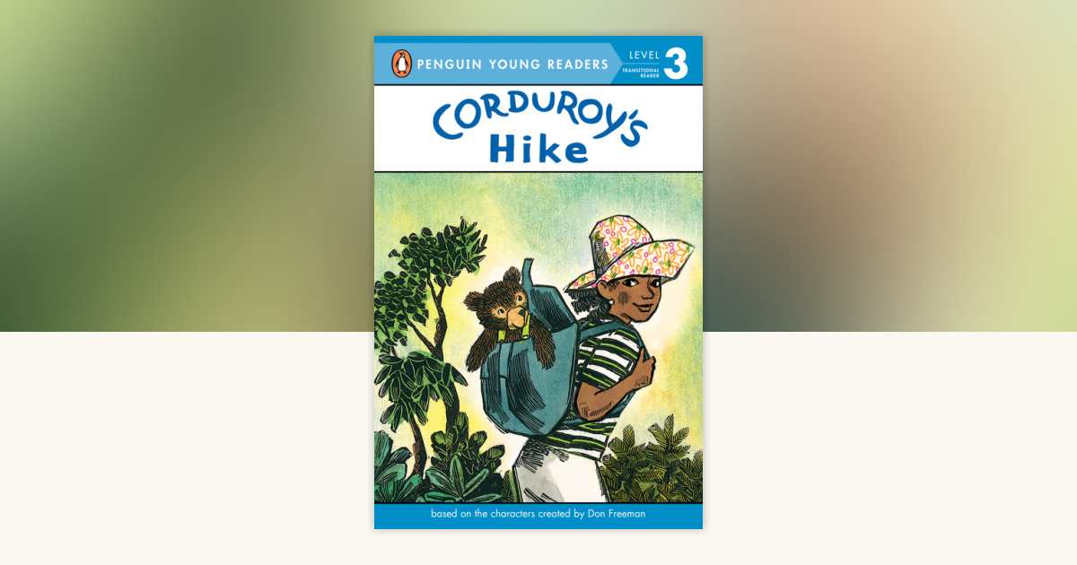 Corduroy's Hike by Don Freeman, Alison Inches: 9780593095515 ...