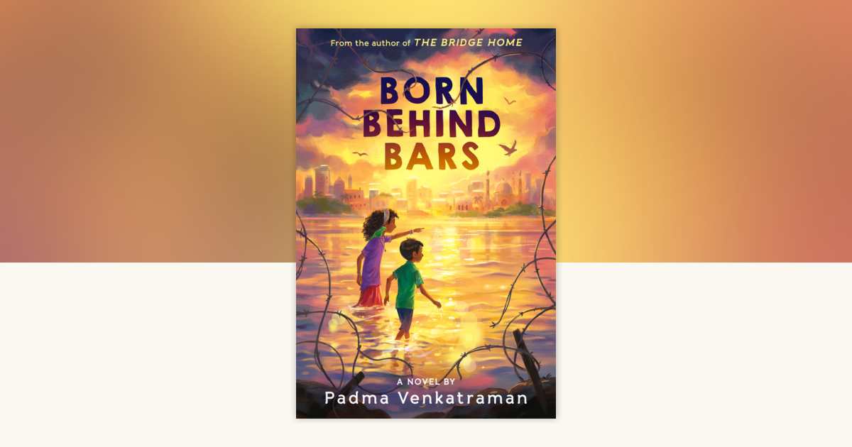 Born Behind Bars by Padma Venkatraman: 9780593112496 ...