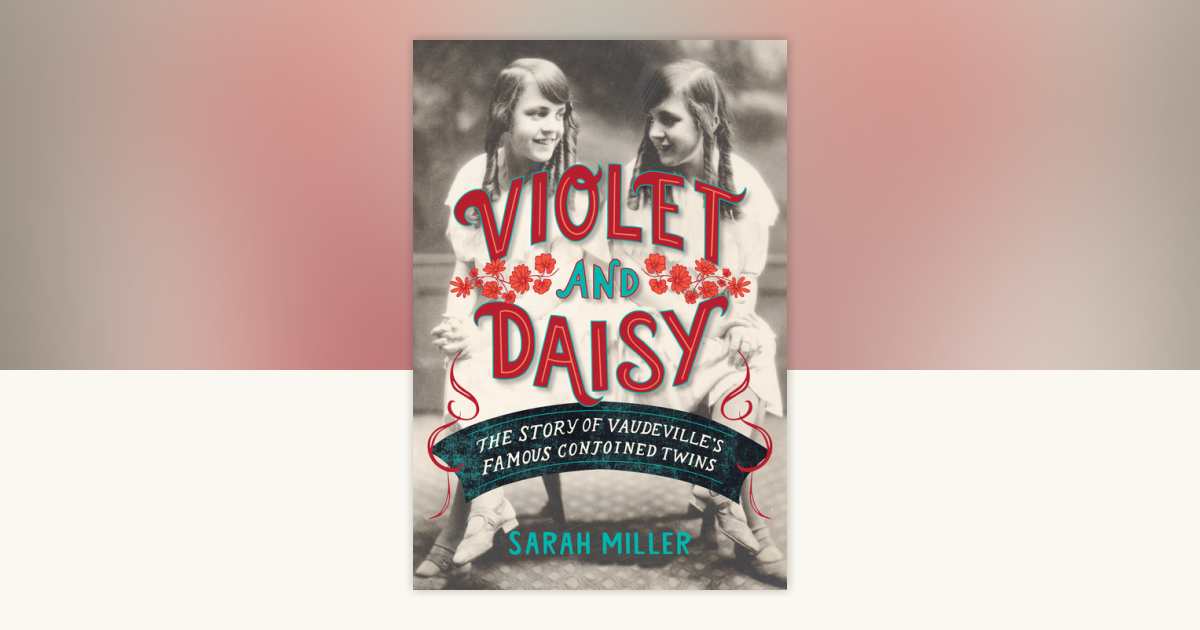 Violet and Daisy by Sarah Miller: 9780593119723 | PenguinRandomHouse ...