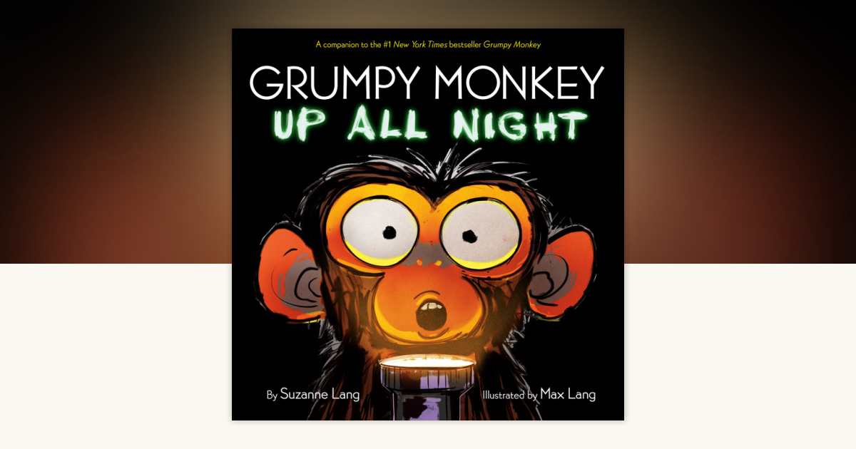 Grumpy Monkey Up All Night by Suzanne Lang: 9780593119754 ...