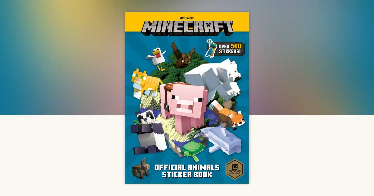 Minecraft Official Animals Sticker Book (Minecraft) by Random House ...