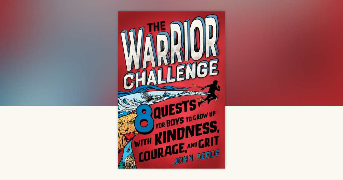 The Warrior Challenge by John Beede: 9780593175316 | PenguinRandomHouse ...