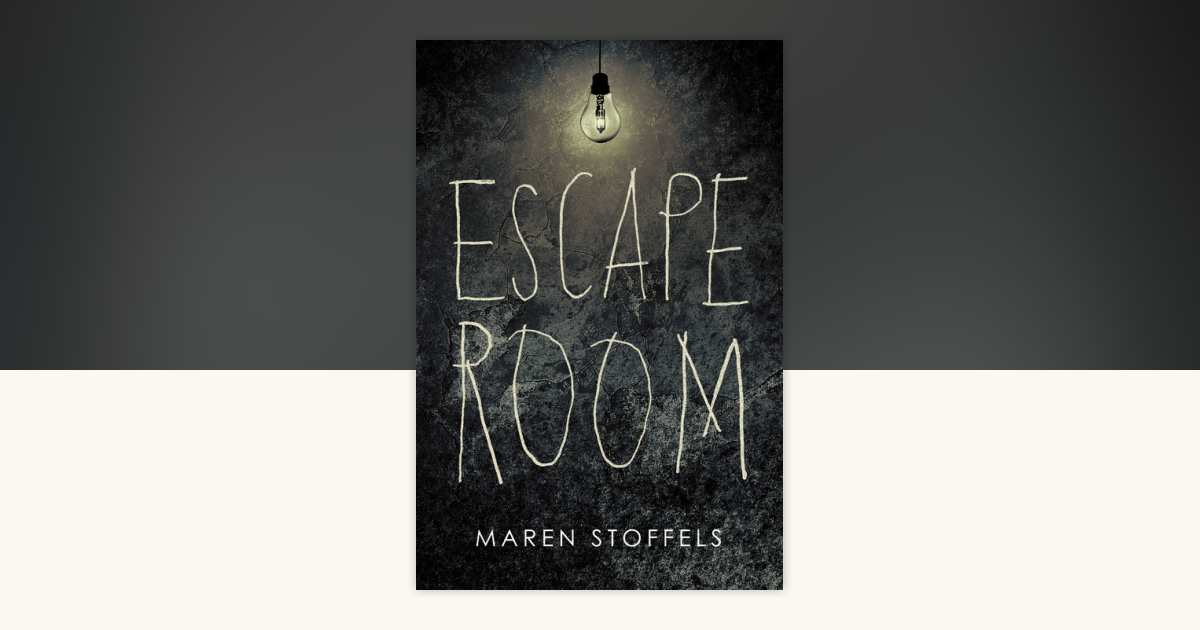 Escape Room by Maren Stoffels: 9780593175941 | PenguinRandomHouse.com ...