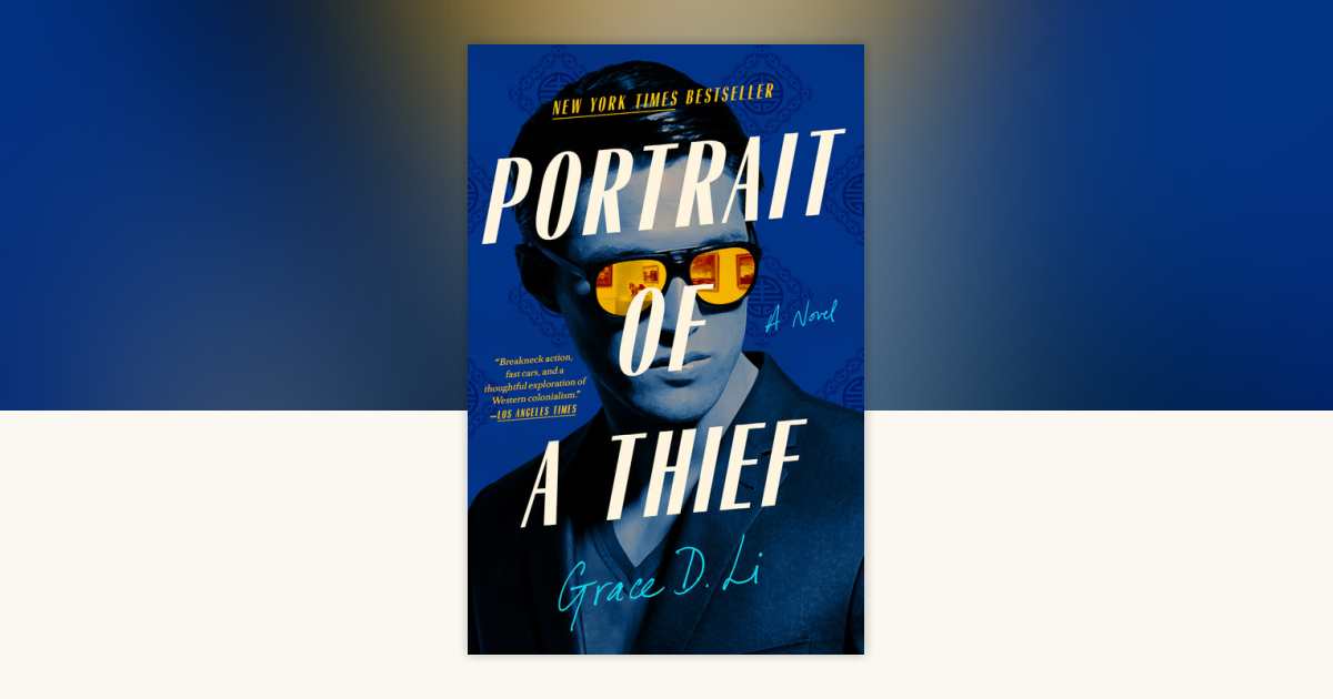 Portrait of a Thief by Grace D. Li: 9780593186060 | PenguinRandomHouse ...