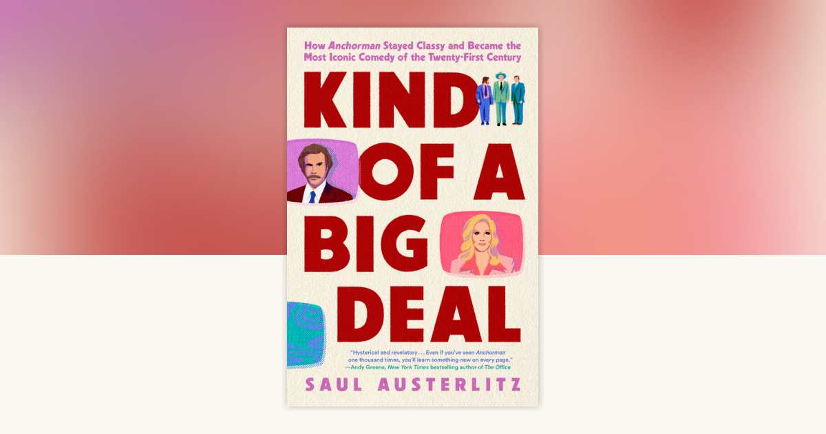 Kind of a Big Deal by Saul Austerlitz: 9780593186848 ...