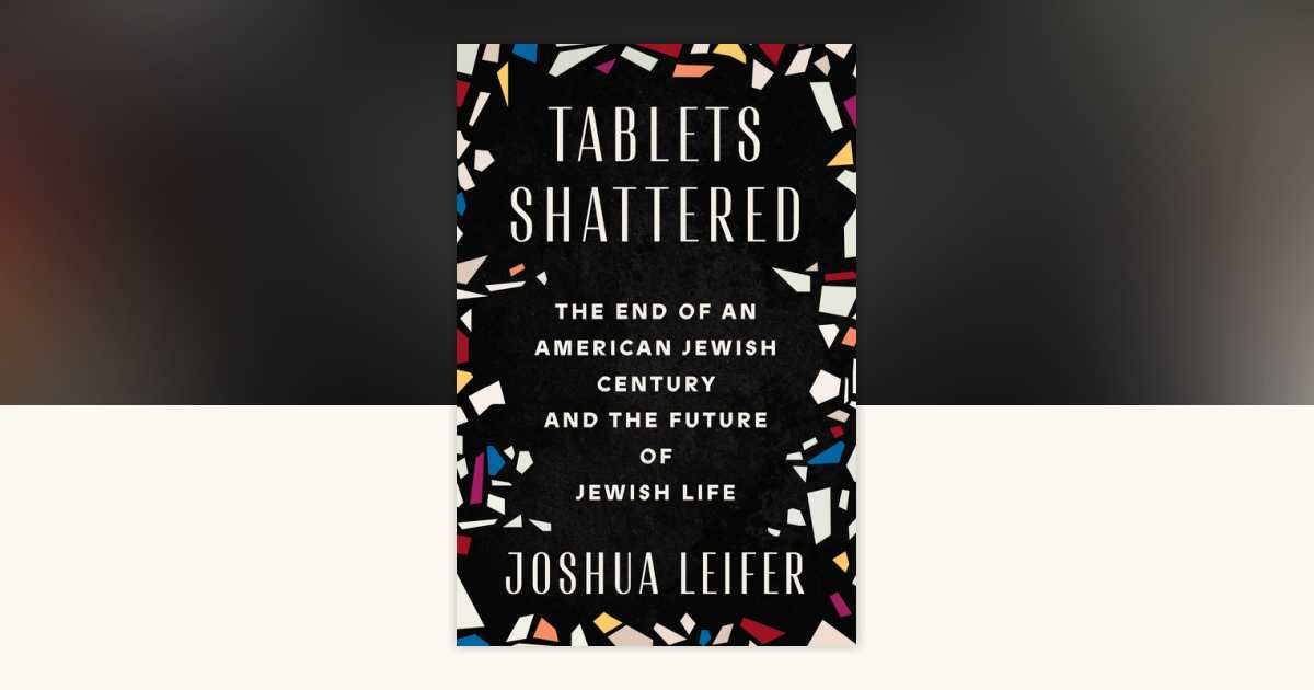 Tablets Shattered by Joshua Leifer: 9780593187180 | PenguinRandomHouse ...