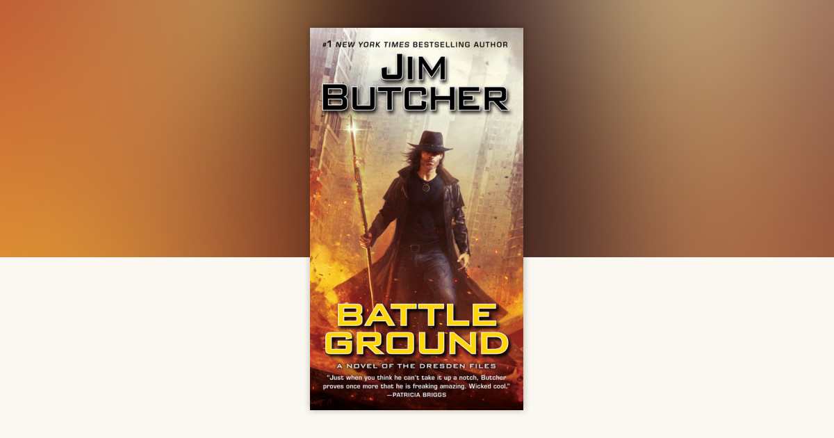 Battle Ground by Jim Butcher: 9780593199312 | PenguinRandomHouse.com: Books