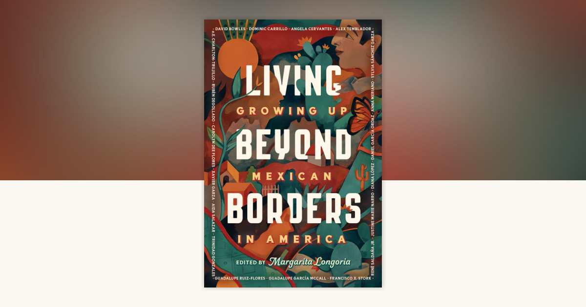 Living Beyond Borders by Margarita Longoria: 9780593204986 ...