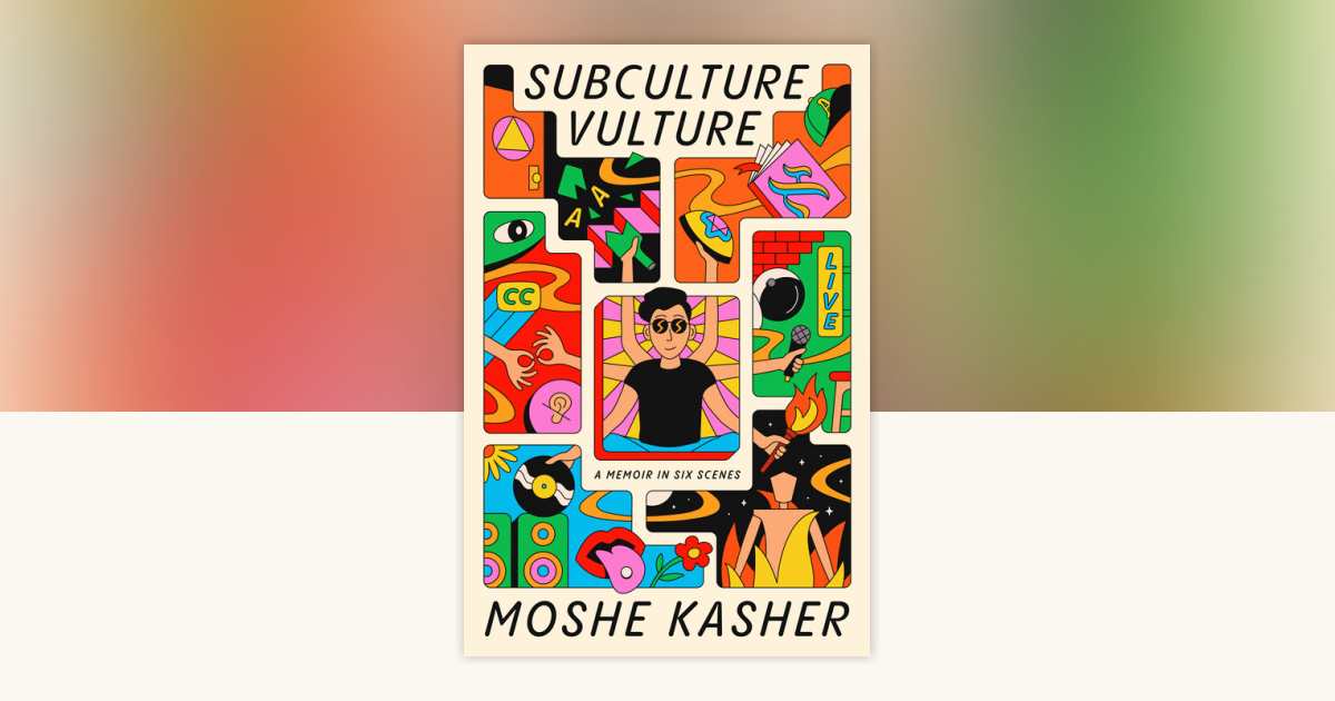 Subculture Vulture by Moshe Kasher: 9780593231371 | PenguinRandomHouse ...