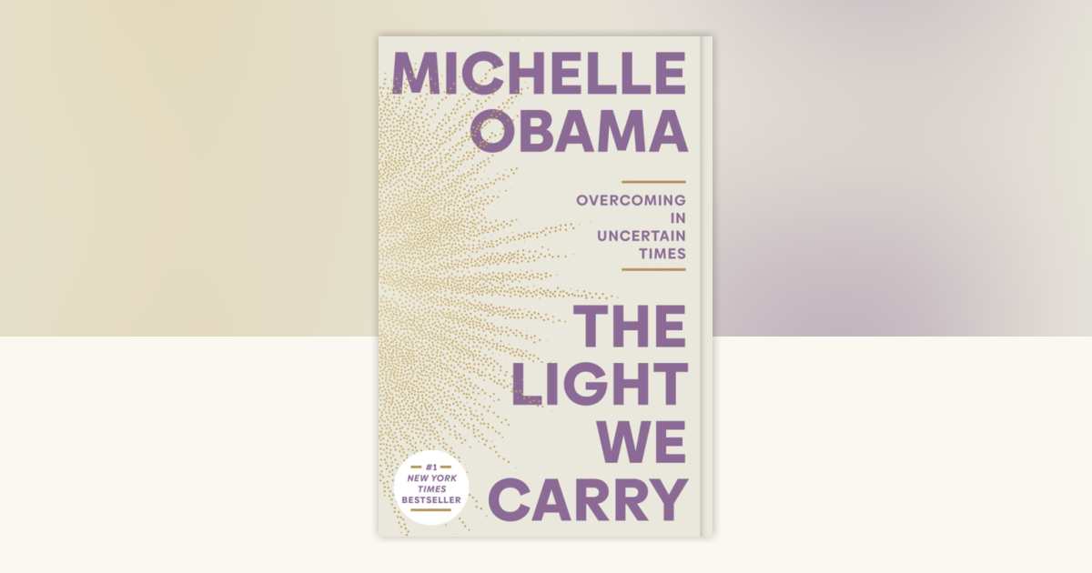 The Light We Carry by Michelle Obama: 9780593237489 ...