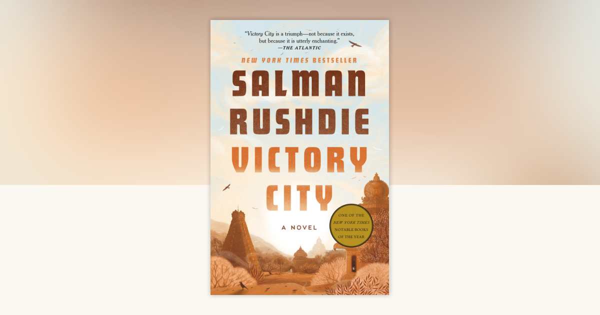 Victory City by Salman Rushdie: 9780593243411 | PenguinRandomHouse.com ...