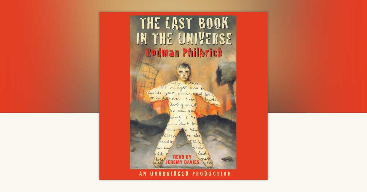 The Last Book in the Universe by Rodman Philbrick: 9780593286166 ...