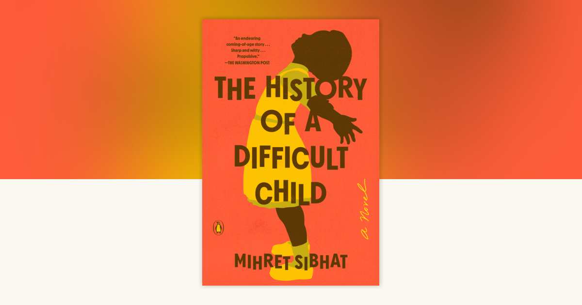 The History of a Difficult Child by Mihret Sibhat: 9780593298633 ...