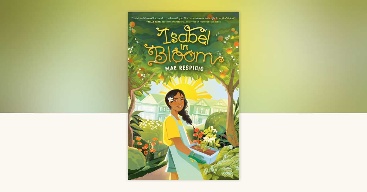 Isabel in Bloom by Mae Respicio: 9780593302743 | PenguinRandomHouse.com ...
