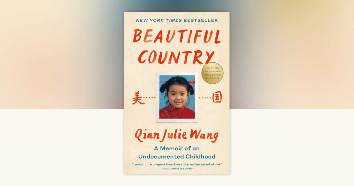 Beautiful Country: A Read with Jenna Pick by Qian Julie Wang ...