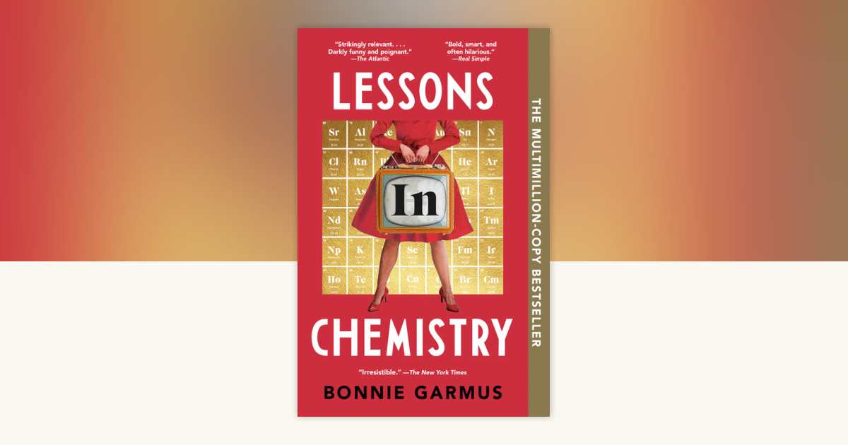 Lessons in Chemistry by Bonnie Garmus: 9780593314487 ...