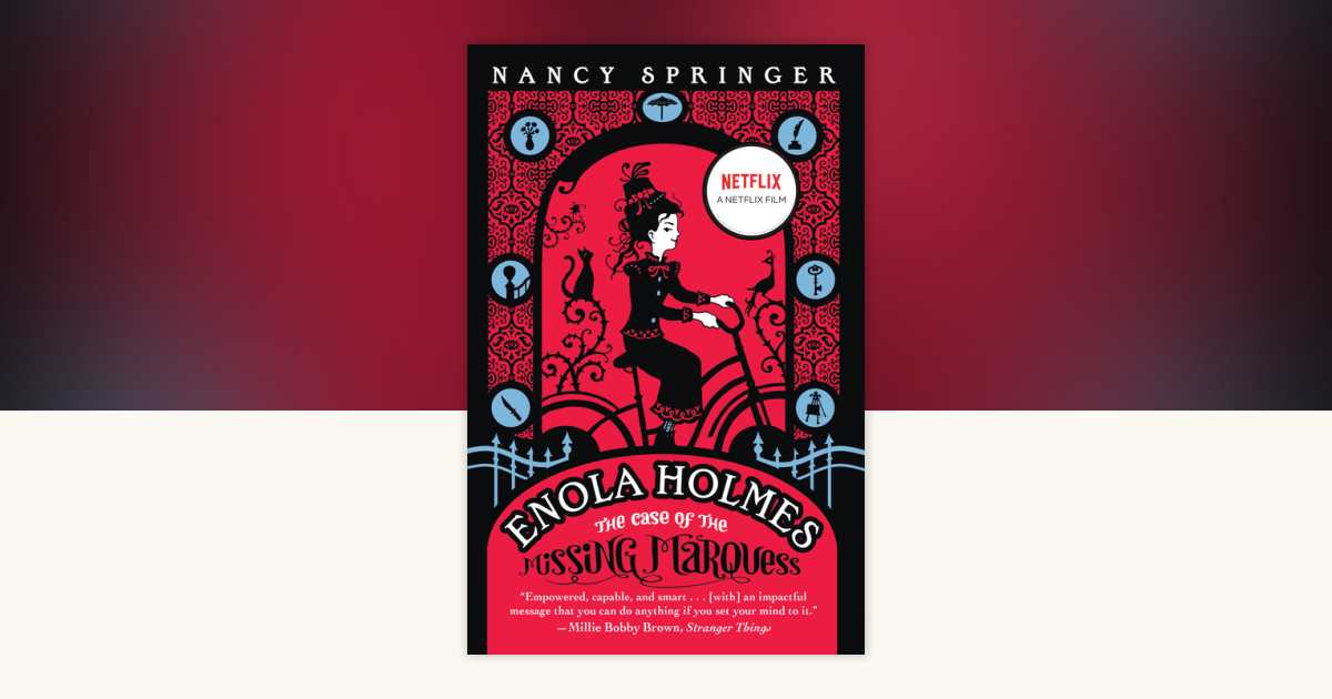 Enola Holmes: The Case of the Missing Marquess by Nancy Springer ...
